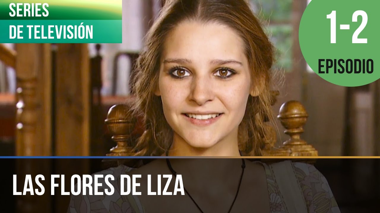 LAS FLORES DE LIZA l PELICULA COMPLETA - LAMARILUNA